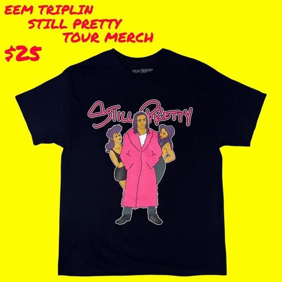 Shirts | Eem Triplin Still Pretty Tour Merch Tshirt Black | Poshmark
